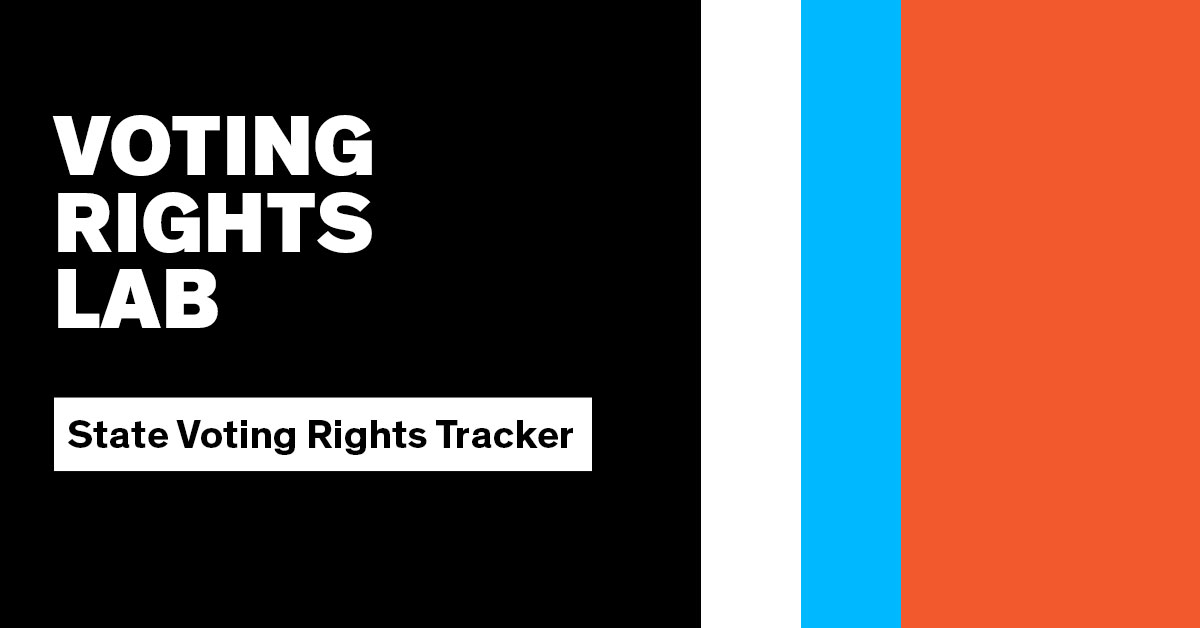 State Voting Rights Tracker | Voting Rights Lab